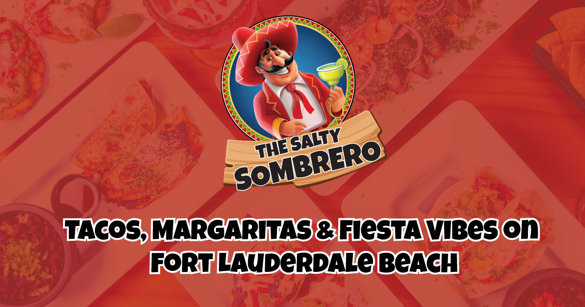 The Salty Sombrero | Beachfront Tacos & Margaritas